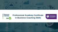 Professional Academy Certificate in Business Coaching Skills - Shannon Chamber Skillnet